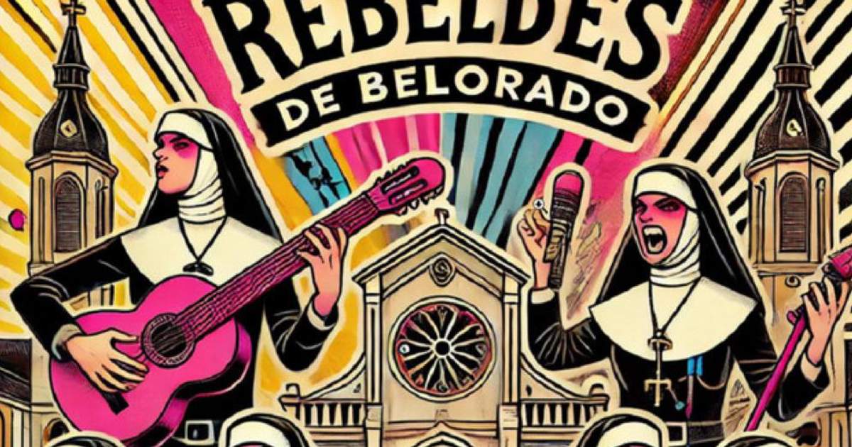 Las monjas rebeldes de Belorado tienen su propia canción y ya está ...